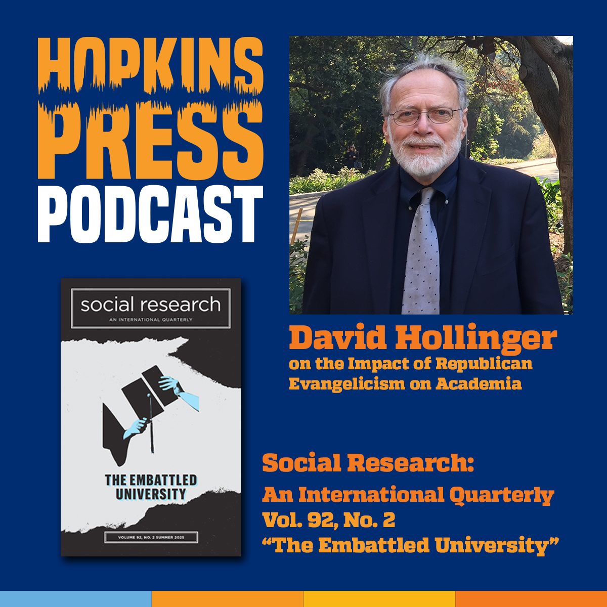Hopkins Press Podcast 4.1: David Hollinger on the Evangelical Republican Impact on Academia ...